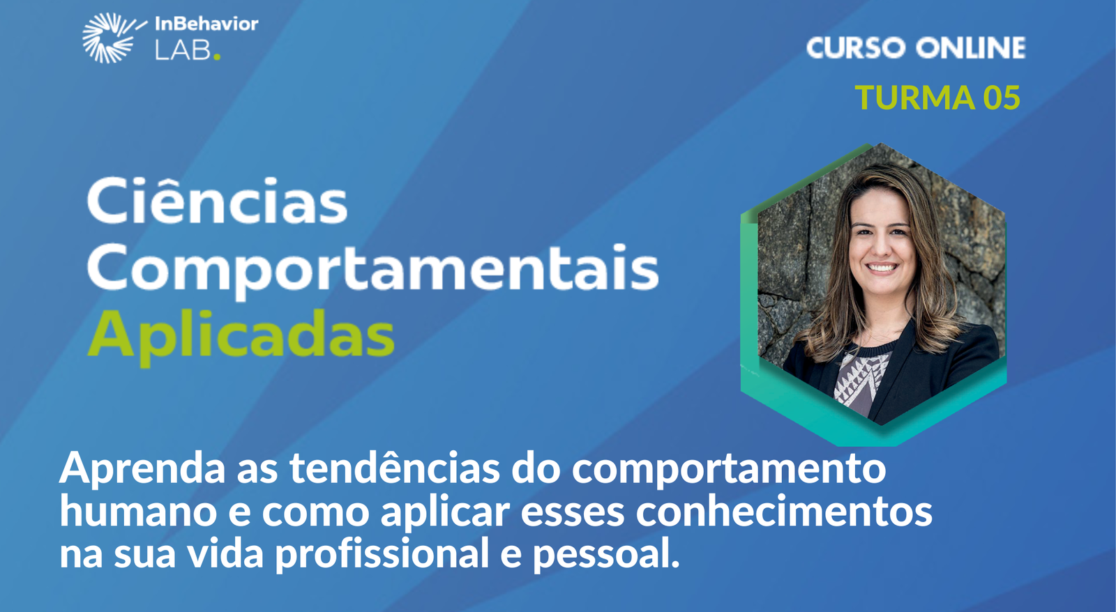 Ciências Comportamentais Aplicadas | Turma 5 | InBehaviorLab